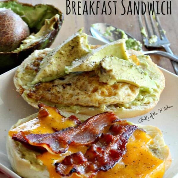 Bacon, Egg, and Avocado Breakfast Sandwich - Belle of the Kitchen